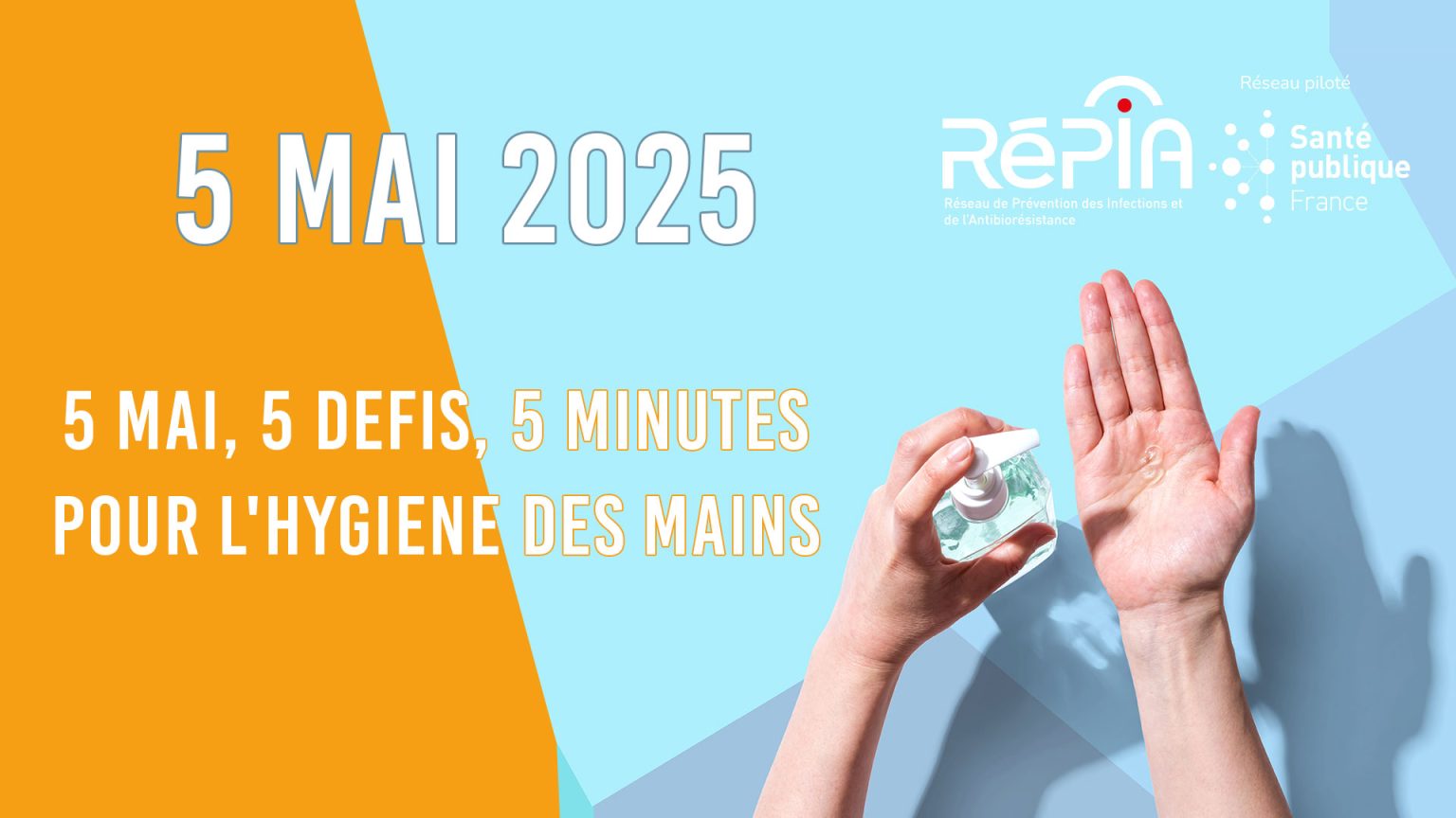 Lancement de la campagne hygiène des mains 5 mai 2025, relevez nos 5 ...